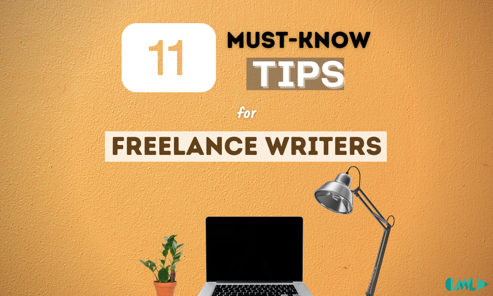 11 Must-Know Tips for Beginner Freelance Writers - A Million Words Later